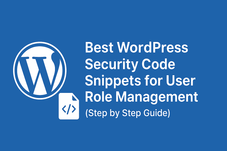 Best WordPress Security Code Snippets for User Role Management (Step by ...